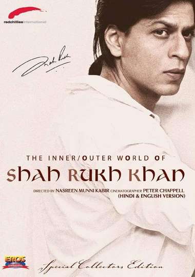 The Inner/Outer World of Shah Rukh Khan - Movie | Moviefone