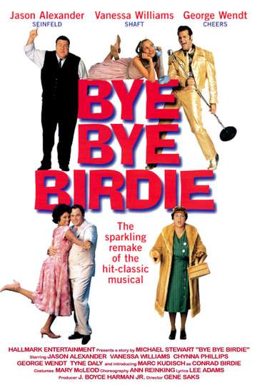 Bye Bye Birdie (1995) - Movie | Moviefone