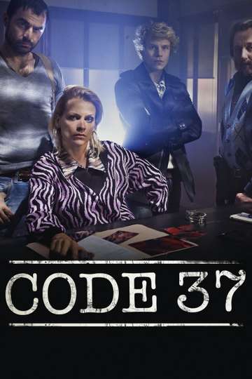 Code 37 (2009-2012) Streaming - Where to Watch Online | Moviefone