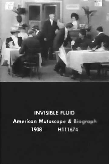 The Invisible Fluid (1908) - Movie | Moviefone