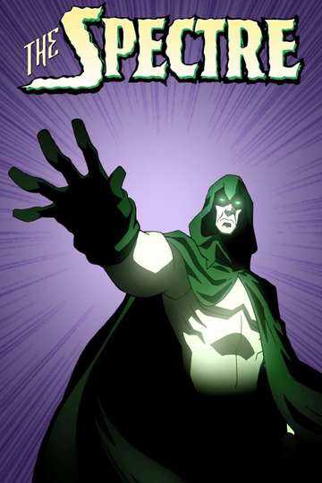 DC Showcase: The Spectre (2010) - Movie | Moviefone
