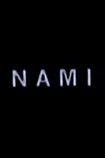 Nami - Movie | Moviefone