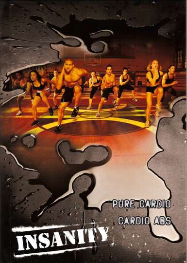 Insanity: Pure Cardio & Cardio Abs (2009) - Where to Watch | Moviefone