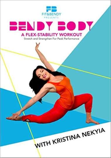 Bendy Body: A Flex-stability Workout Streaming - Where to Watch Online ...