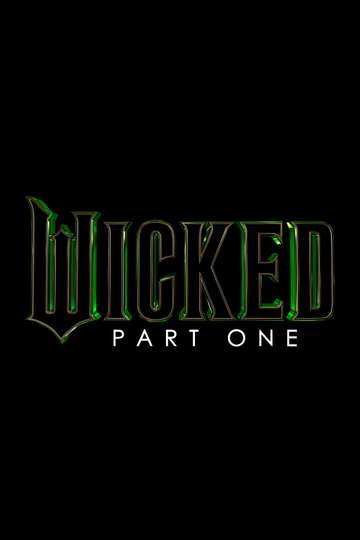 Wicked Part 1 (2024) - Movie | Moviefone