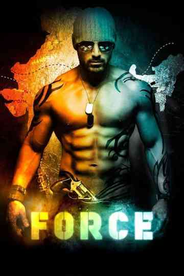 Force (2011) - Movie | Moviefone