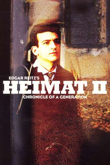 Heimat II: A Chronicle of a Generation (1993) Streaming - Where to ...