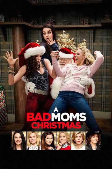 Bad Moms (2016) - Movie | Moviefone