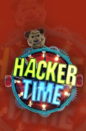 Hacker Time (2011-2016) - TV Show | Moviefone