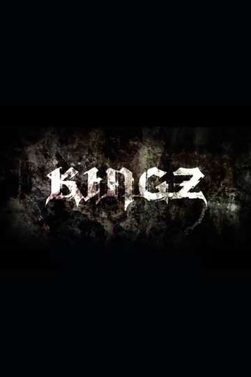 Kingz - Movie | Moviefone