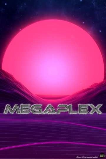 Where to Watch Megaplex (2016) | Moviefone