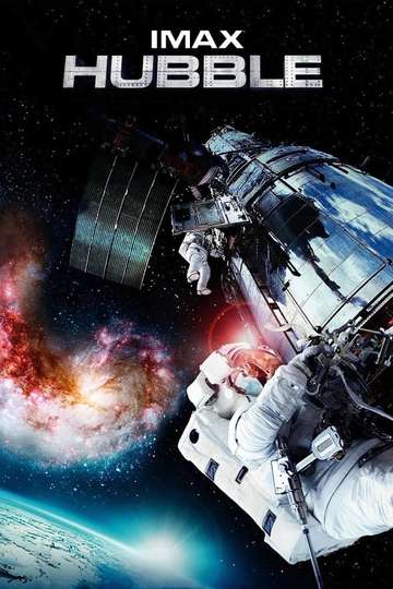 IMAX Hubble (2010) - Movie | Moviefone