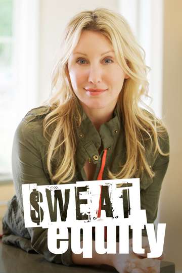 Sweat Equity (2006-2012) Streaming - Where to Watch Online | Moviefone