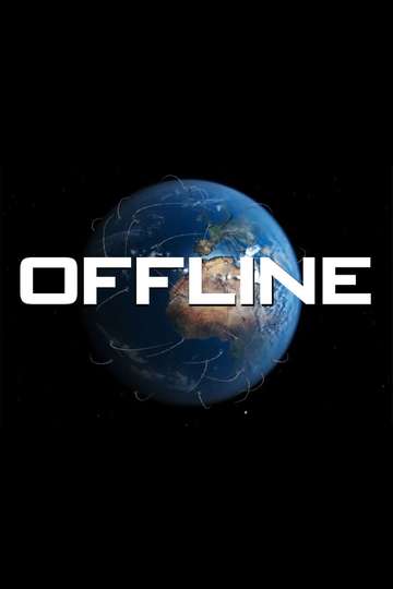 Offline - Movie | Moviefone