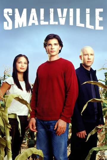 Smallville (2001-2011) Streaming - Where to Watch Online | Moviefone
