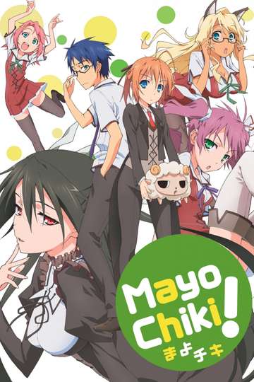 Mayo Chiki! (2011) Streaming - Where to Watch Online | Moviefone