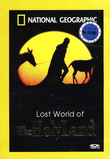 National Geographic Lost World Of The Holy Land (2003) | Moviefone