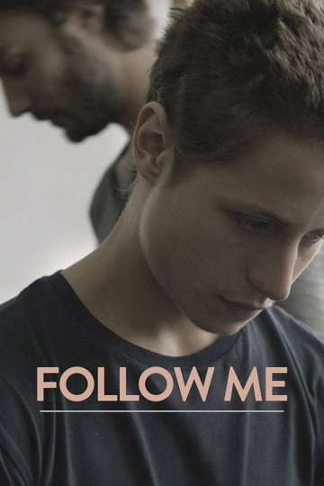 Follow Me - Movie | Moviefone