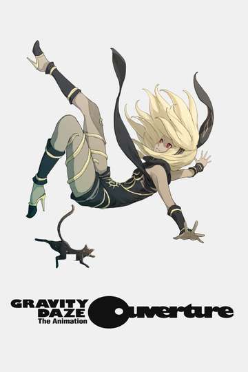 Gravity Rush: The Animation - Overture (2016) - Movie | Moviefone
