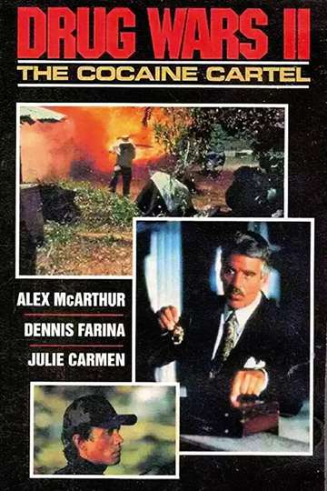 Drug Wars: The Cocaine Cartel (1992) - TV Show | Moviefone