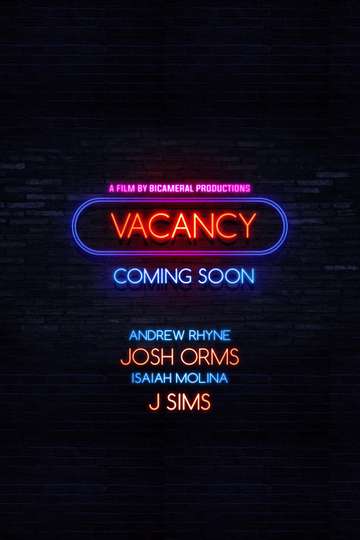 Vacancy (2017) Credits - Full Cast and Crew | Moviefone
