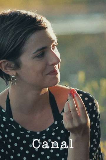 Canal - Movie | Moviefone