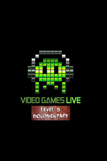 Where to Watch Video Games Live: LEVEL 5 Documentary (2016) | Moviefone