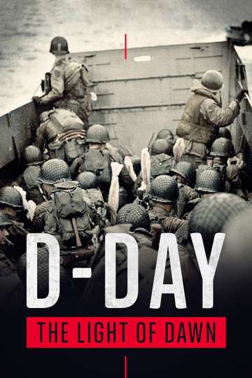 The Light of Dawn: The Normandy Landings - Movie | Moviefone