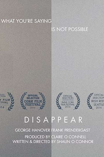 Disappear - Movie | Moviefone