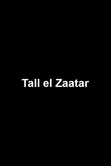Tall el Zaatar - Movie | Moviefone