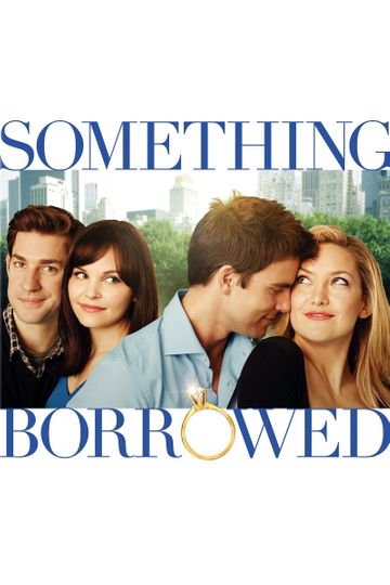 Something Borrowed (2011) - Movie | Moviefone
