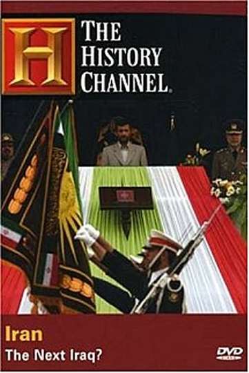 Iran The Next Iraq (2005) - Where to Watch | Moviefone