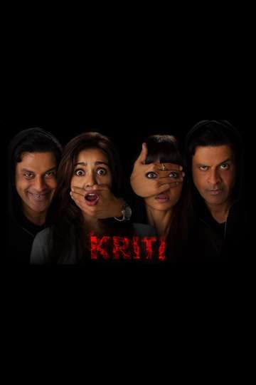 Kriti - Movie | Moviefone