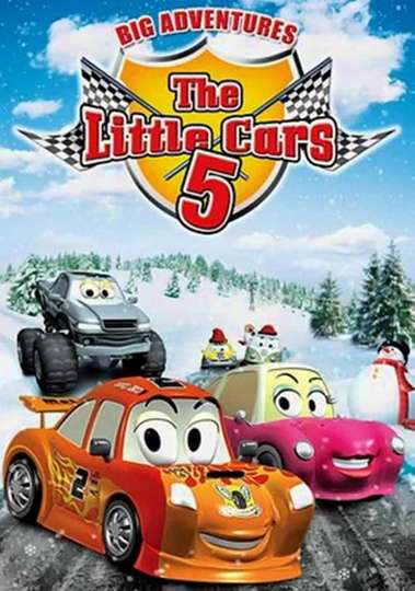 The Little Cars 2 Rodopolis Adventures Stream and Watch Online | Moviefone