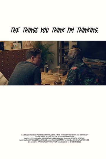The Things You Think I'm Thinking - Movie | Moviefone