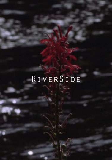 Riverside - Movie | Moviefone