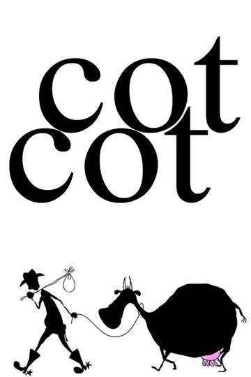 Cot Cot - Where to Watch | Moviefone