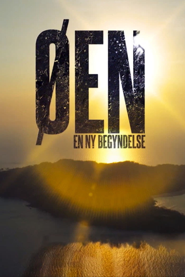 Øen - En ny begyndelse (2019 - 2021) - TV Show | Moviefone