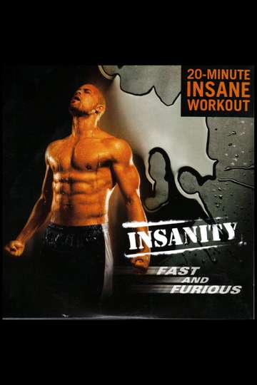 Insanity Fast Furious Insane 20 Minute Workout (2011) - Movie | Moviefone