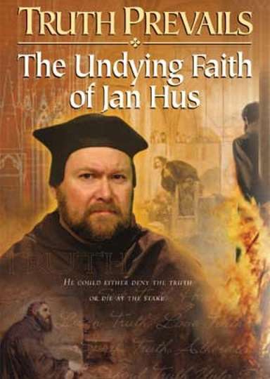 Truth Prevails The Undying Faith of Jan Hus | Moviefone