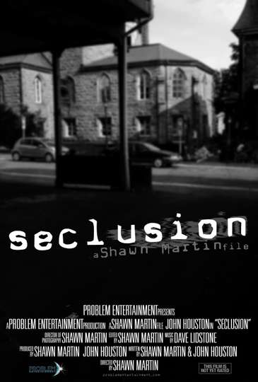 Seclusion | Moviefone
