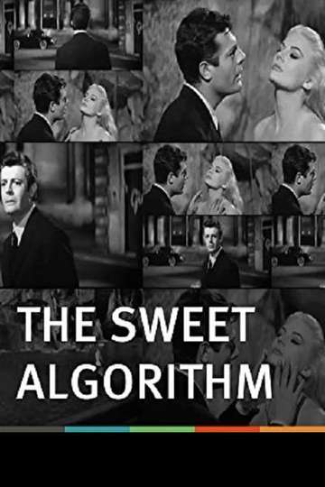 The Sweet Algorithm Streaming - Where to Watch Online | Moviefone