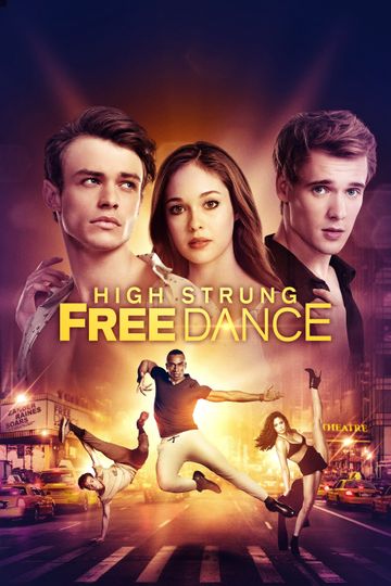 High Strung Free Dance (2019) - Where to Watch | Moviefone