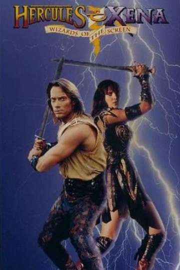 Hercules & Xena: Wizards of the Screen (1997) - Movie | Moviefone