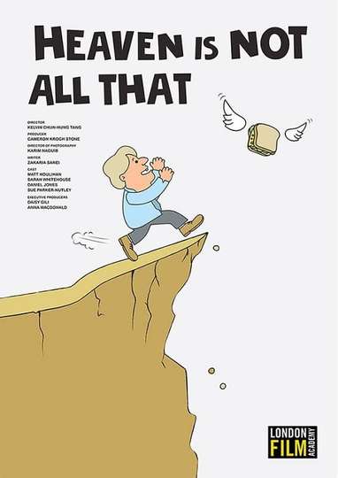 Heavens Not All That - Movie | Moviefone