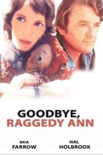 Goodbye, Raggedy Ann - TV Show | Moviefone