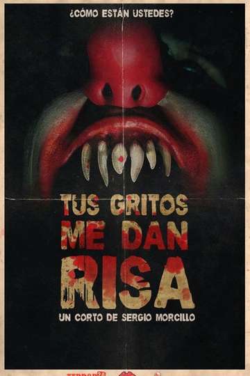 Tus gritos me dan risa - Movie | Moviefone