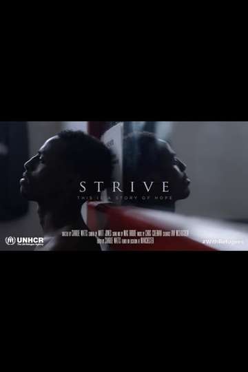 Strive - Movie Cast, Reviews, Trailers & Streaming Info | Moviefone