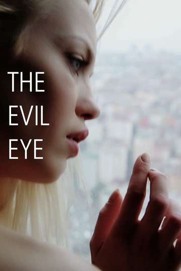 The Evil Eye - Movie | Moviefone