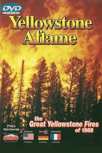Yellowstone Aflame | Moviefone